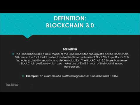 Blockchain Definitions: Blockchain 3.0