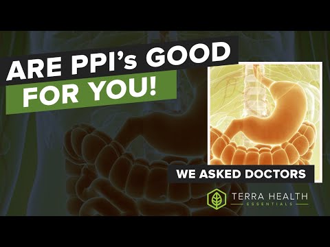 We Asked Doctors If PPI's Are Actually Good For You