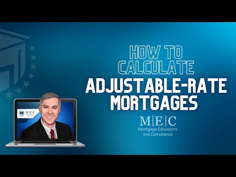 How to Calculate Adjustable-Rate Mortgages - ARMs for MLOs (NMLS Test Tips)