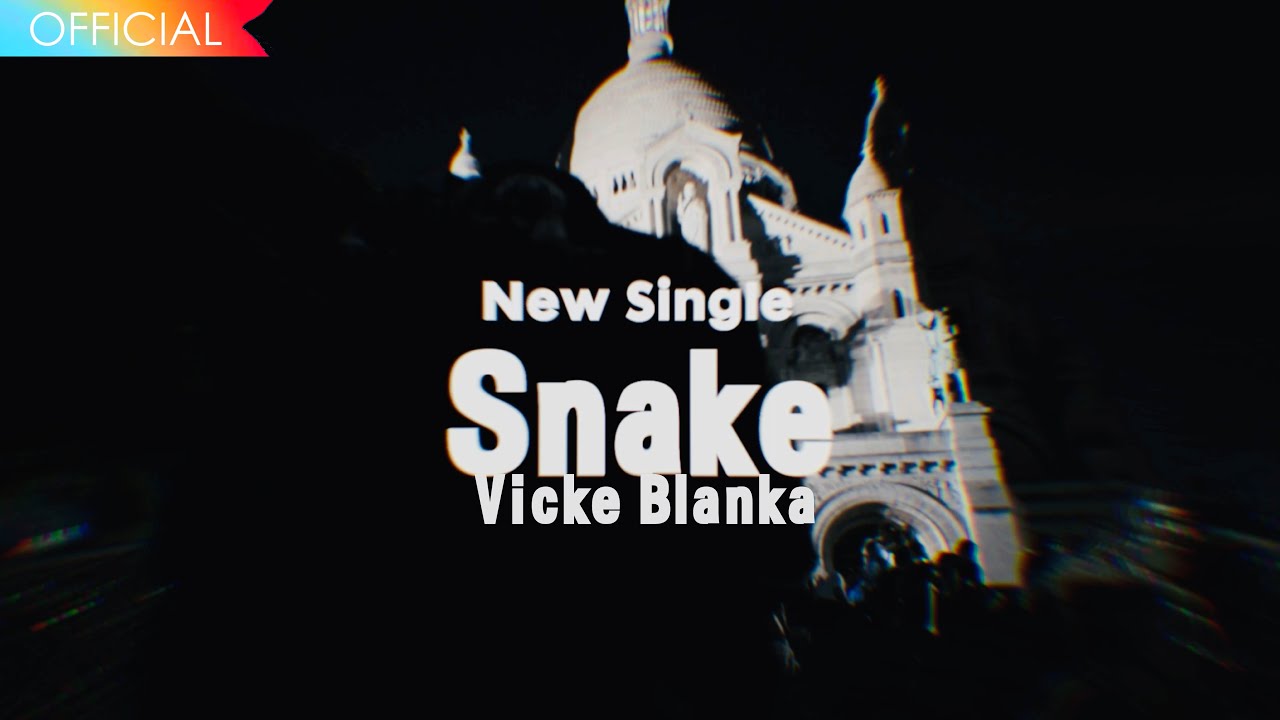 ビッケブランカ、新曲「Snake」ティザー映像・歌詞公開！明日8月22日(火)放送 FM802「UPBEAT!」でフルサイズ初オンエア！ - 日刊エンタメクリップ