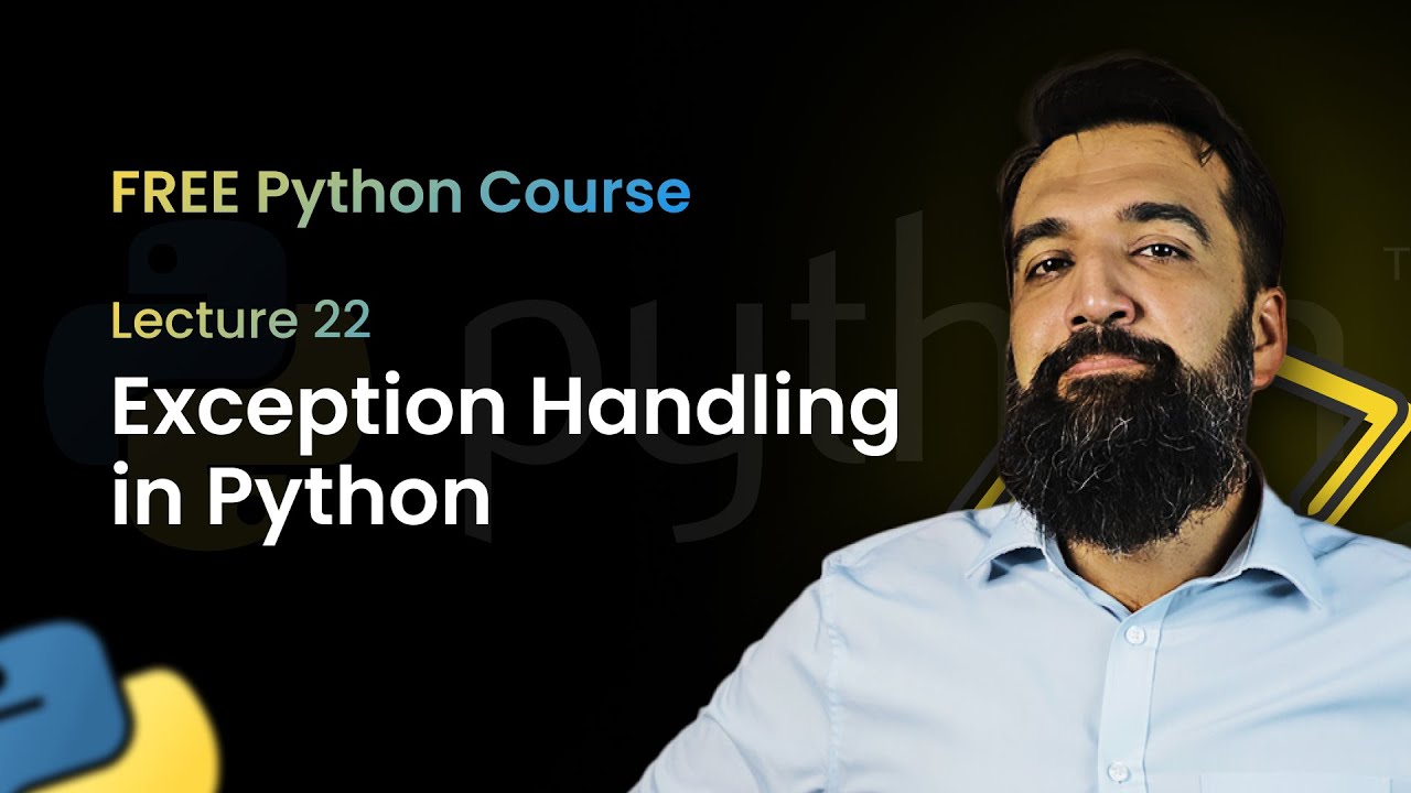 Exceptions Handling | Python Programming | Class 22