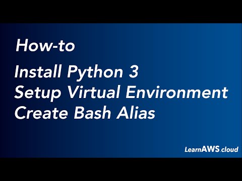 How to Install #Python3 - Setup Virtual Environment and Create Bash Alias