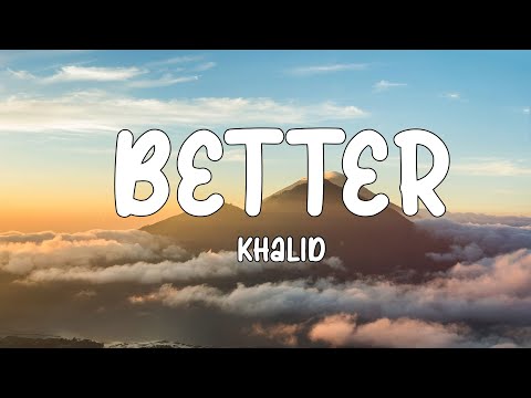 Better - Khalid (Lyrics Video) |Jason Derulo, Clean Bandit, Roddy Ricch 🎵