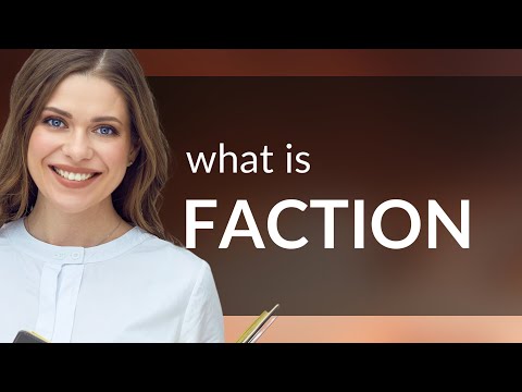 Faction • meaning of FACTION