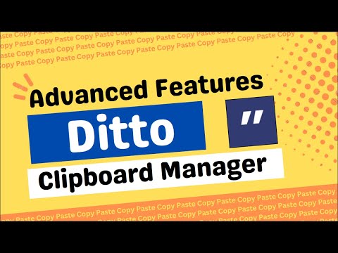 More awesome Ditto clipboard manager features to increase your efficiency