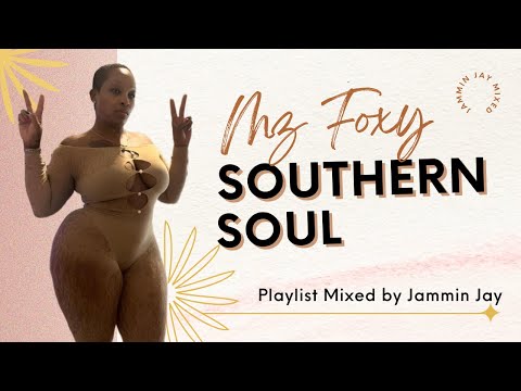 MOST WANTED SOUTHERN SOUL MIXTAPE OF ALL TIME