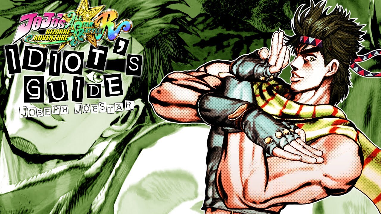 JOJO All Star Battle R: Idiot's Guide to Joseph Joestar!