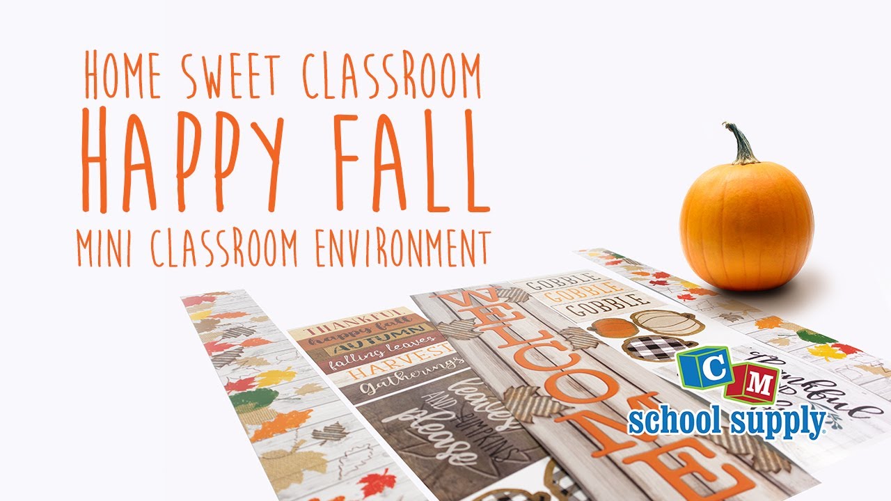 Home Sweet Classroom Happy Fall Mini Classroom Environment