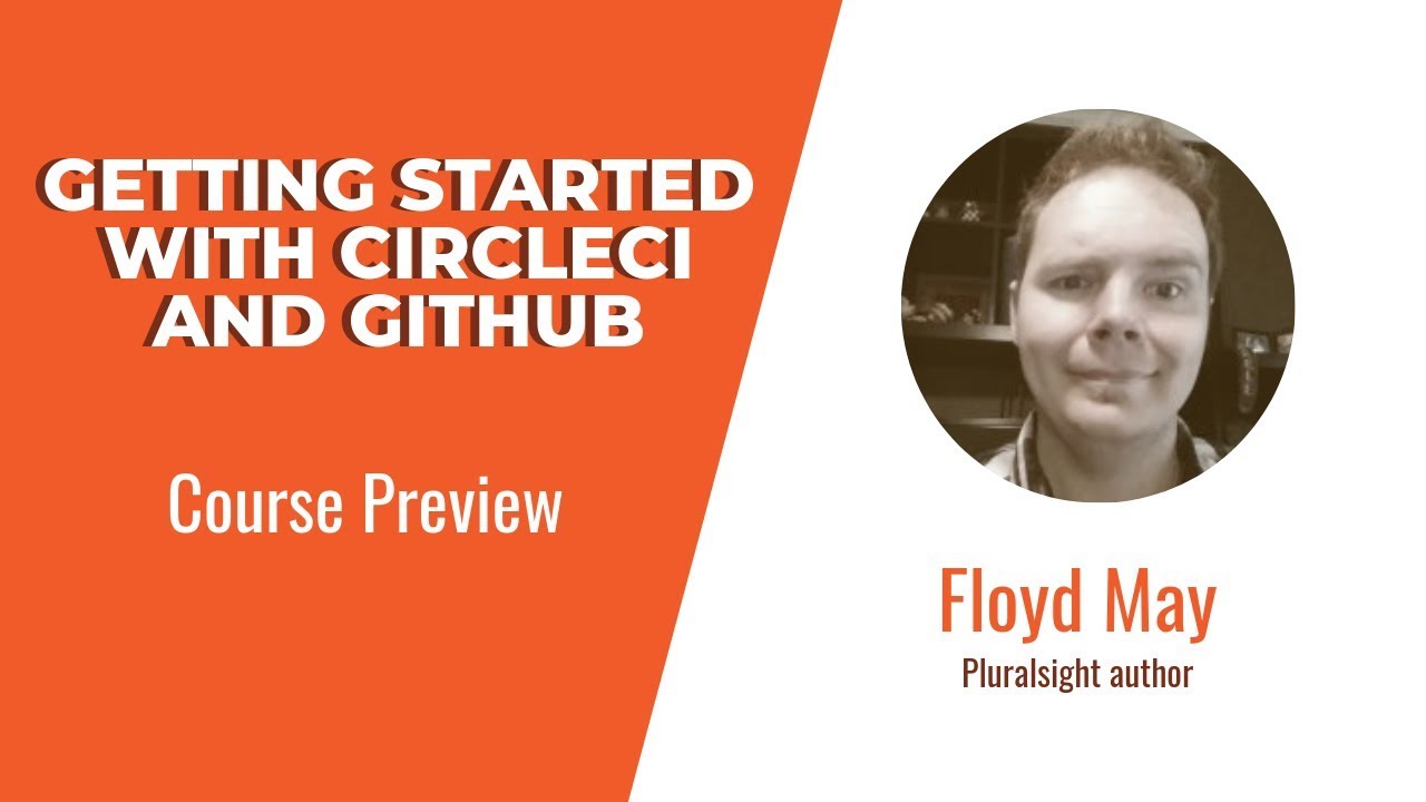 CircleCI and GitHub Skills: Getting Started with CircleCI and GitHub Course Preview