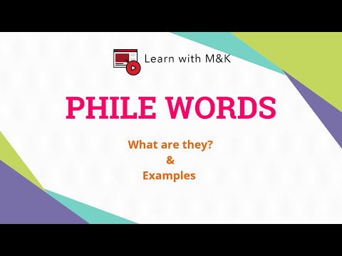 Phile Words | What are they? | 10 Examples | Learn with M&K