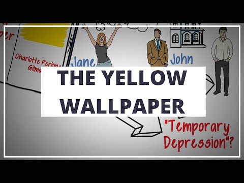 THE YELLOW WALLPAPER BY CHARLOTTE PERKINS GILMAN - ANIMATED PLAY SUMMARY