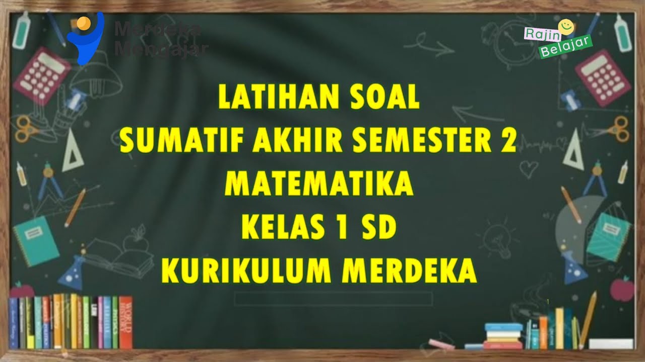 Latihan Soal Sumatif Akhir Semester 2 Matematika Kelas 1 SD Kurikulum Merdeka