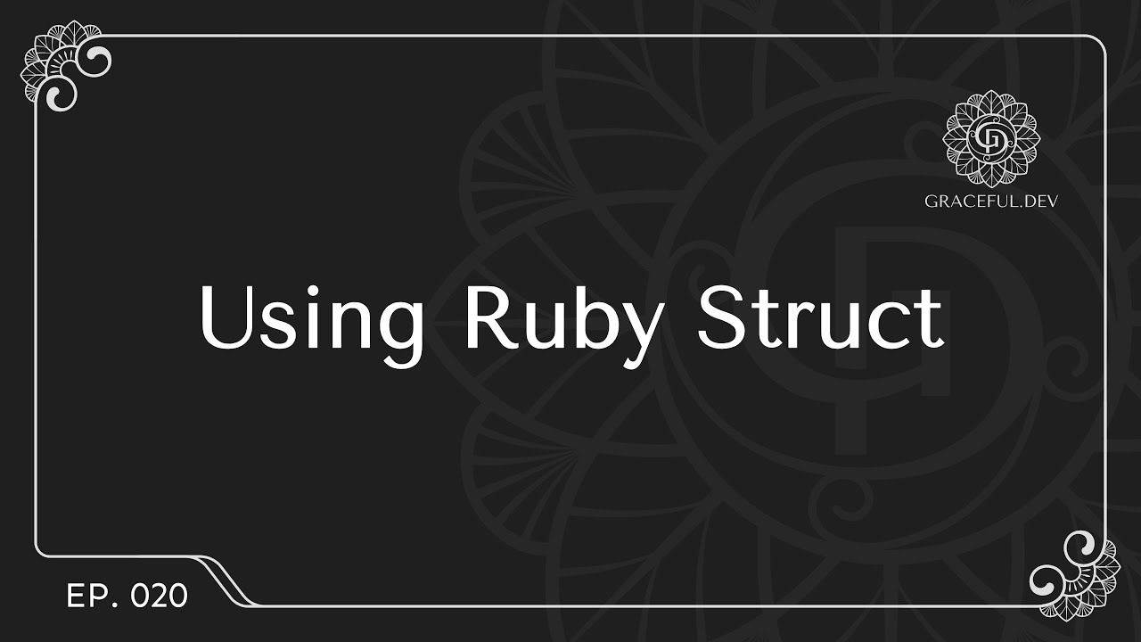 Using Ruby Struct