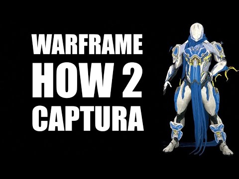 WARFRAME HOW TO CAPTURA