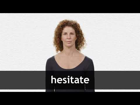 HESITATE definition and meaning | Collins English Dictionary
