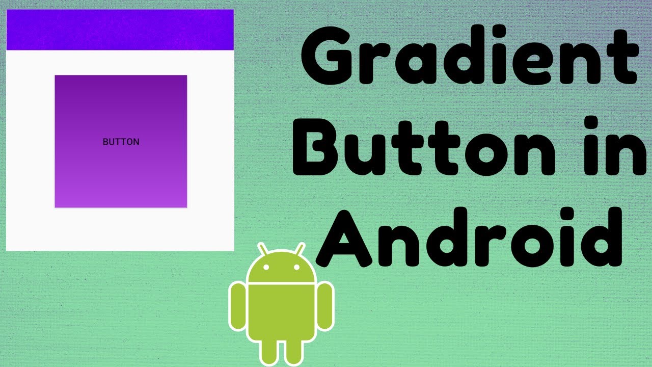 Gradient Button in Android | TechViewHub | Android Studio