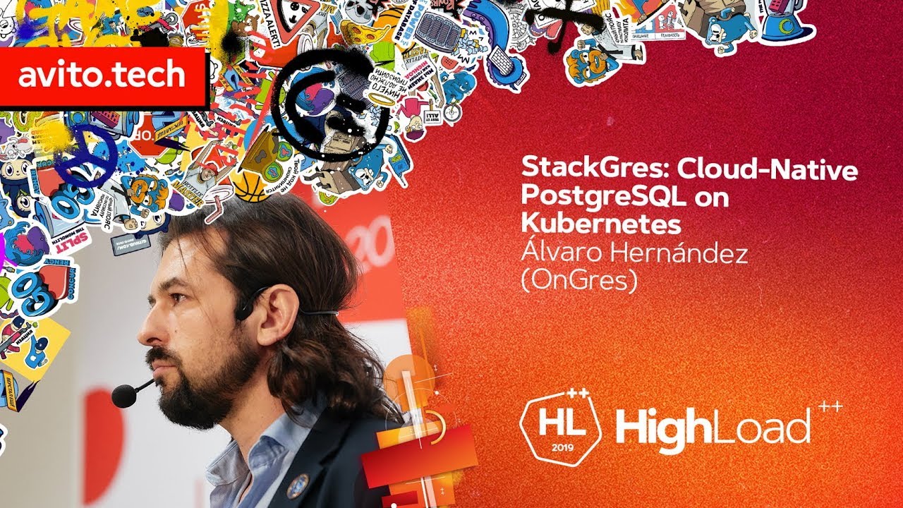 StackGres: Cloud-Native PostgreSQL on Kubernetes / Álvaro Hernández (OnGres)