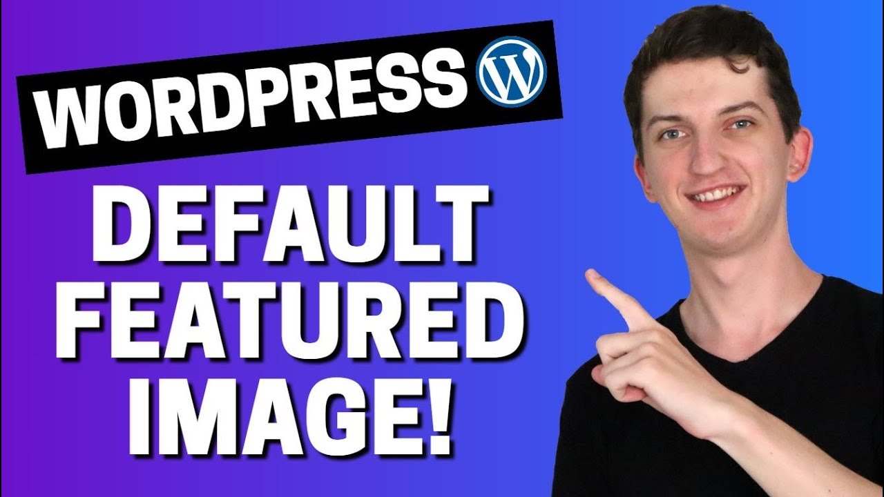 How to Set a Default Featured Image in WordPress