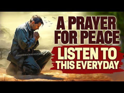 The Peace Of God Covers You Even When Life Is Uncertain | A Blessed Daily Prayer