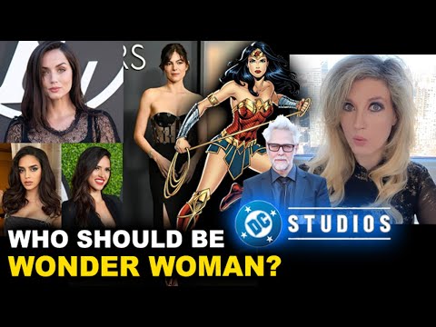 DC Studios James Gunn - Wonder Woman Casting Ideas - DCU Breakdown