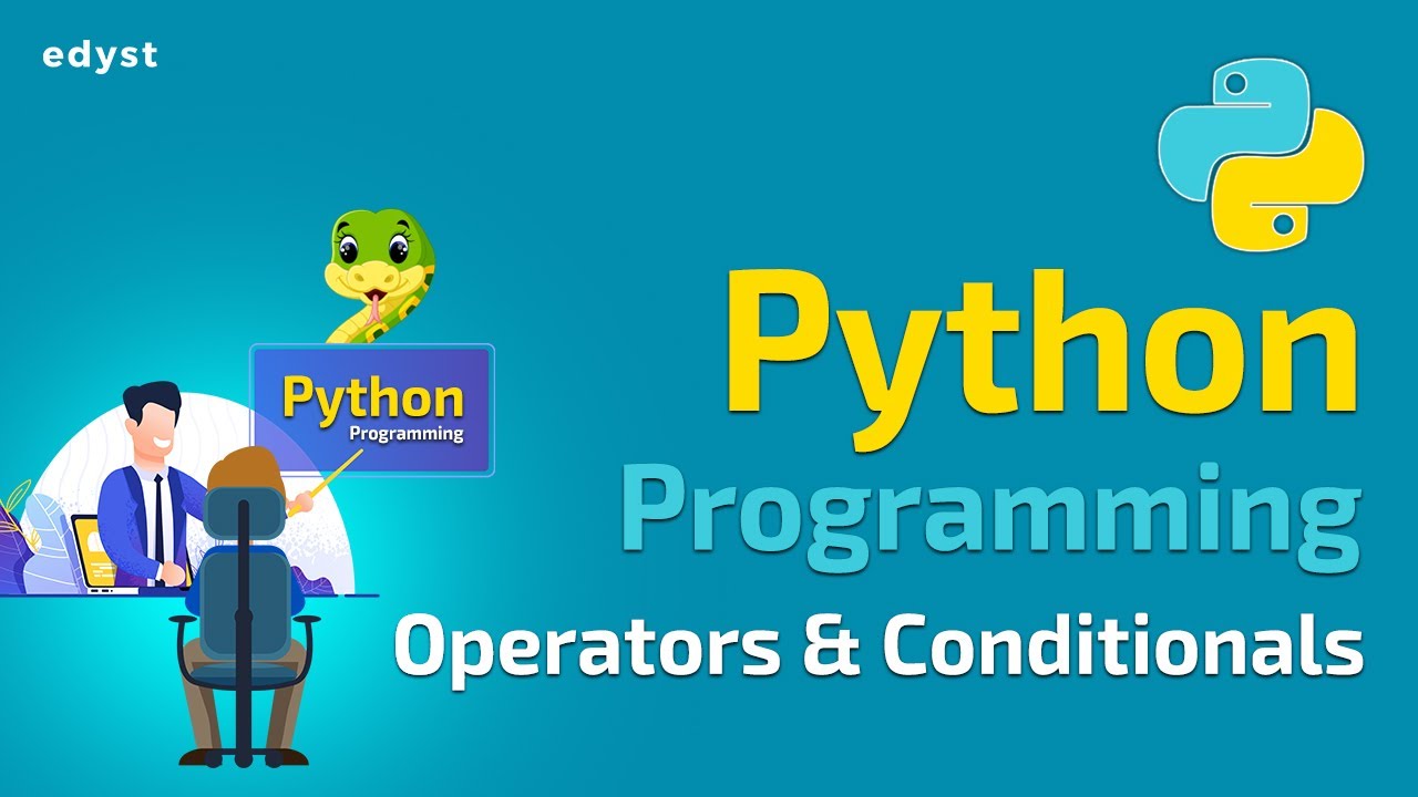 Python Programming | Operators & Conditionals | Part 2/2