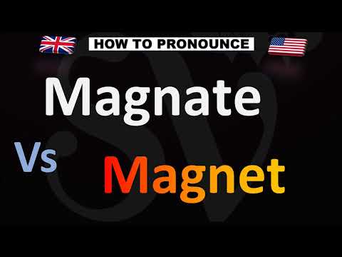 How to Pronounce Magnate VS Magnet