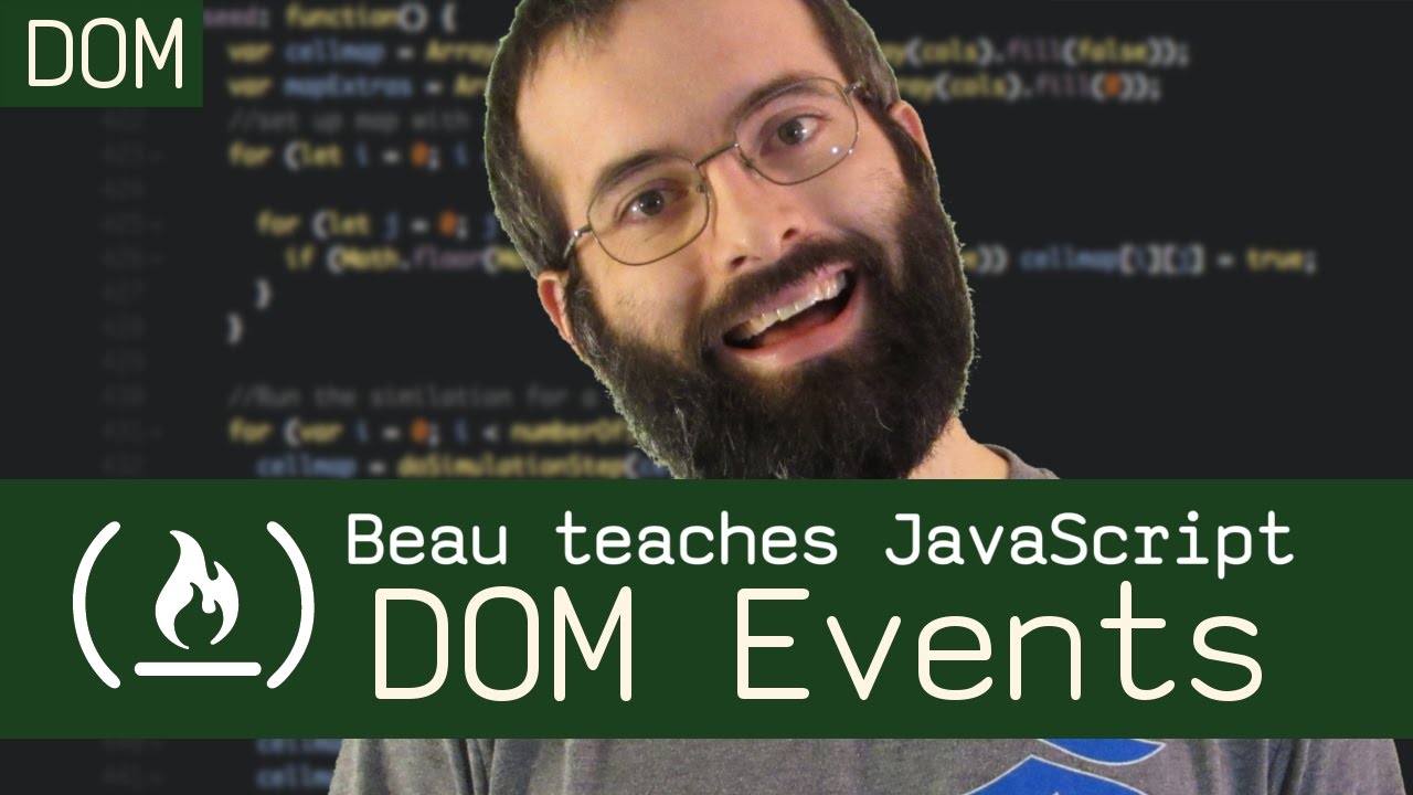 DOM Events - Beau teaches JavaScript