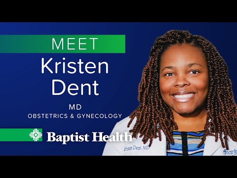 Meet Kristen Dent, MD, OB-GYN, Baptist Health Medical Center-Drew County