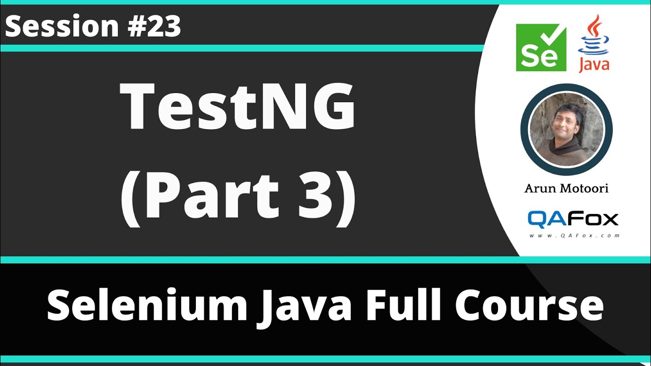 Selenium Java Training - Session 23  - TestNG (Part 3)