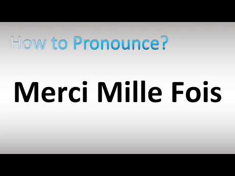 How to Pronounce Merci Mille Fois (French)