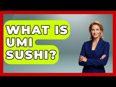 What Is UMI Sushi? - Japan Past and Present