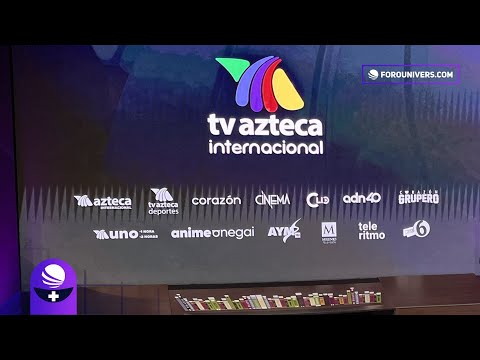 Azteca Internacional: Nace Azteca Deportes Network y más alianzas para distribuir canales 📺