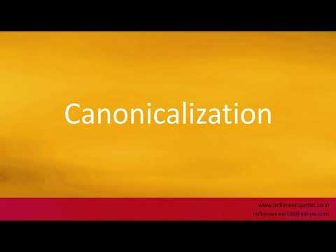 How to pronounce "Canonicalization / Canonicalisation". (British and American)