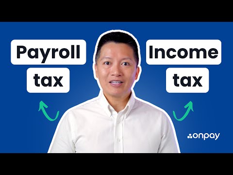 Employer’s Guide to Payroll Tax vs. Income Tax