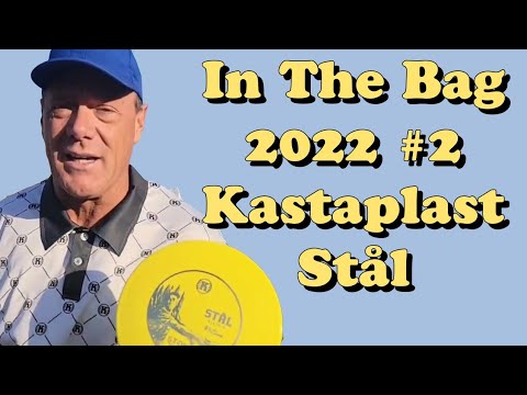 In The Bag 2022 - Disc #2: Kastaplast Stål - Overstable Fairway Driver
