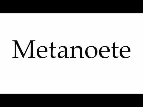 How to Pronounce Metanoete
