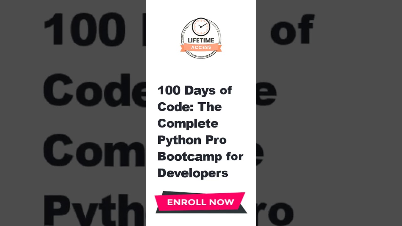 100 Days of Code: The Complete Python Pro Bootcamp for Developers