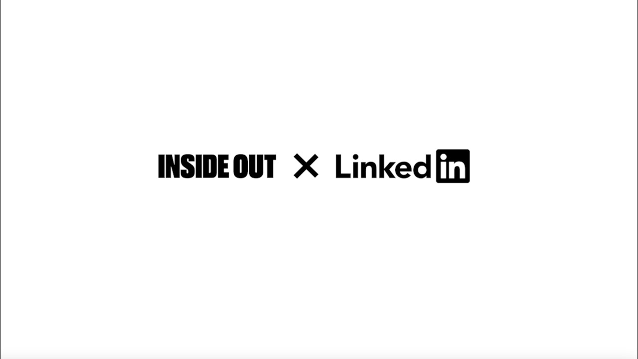 Inside Out x LinkedIn Partnership | LinkedIn