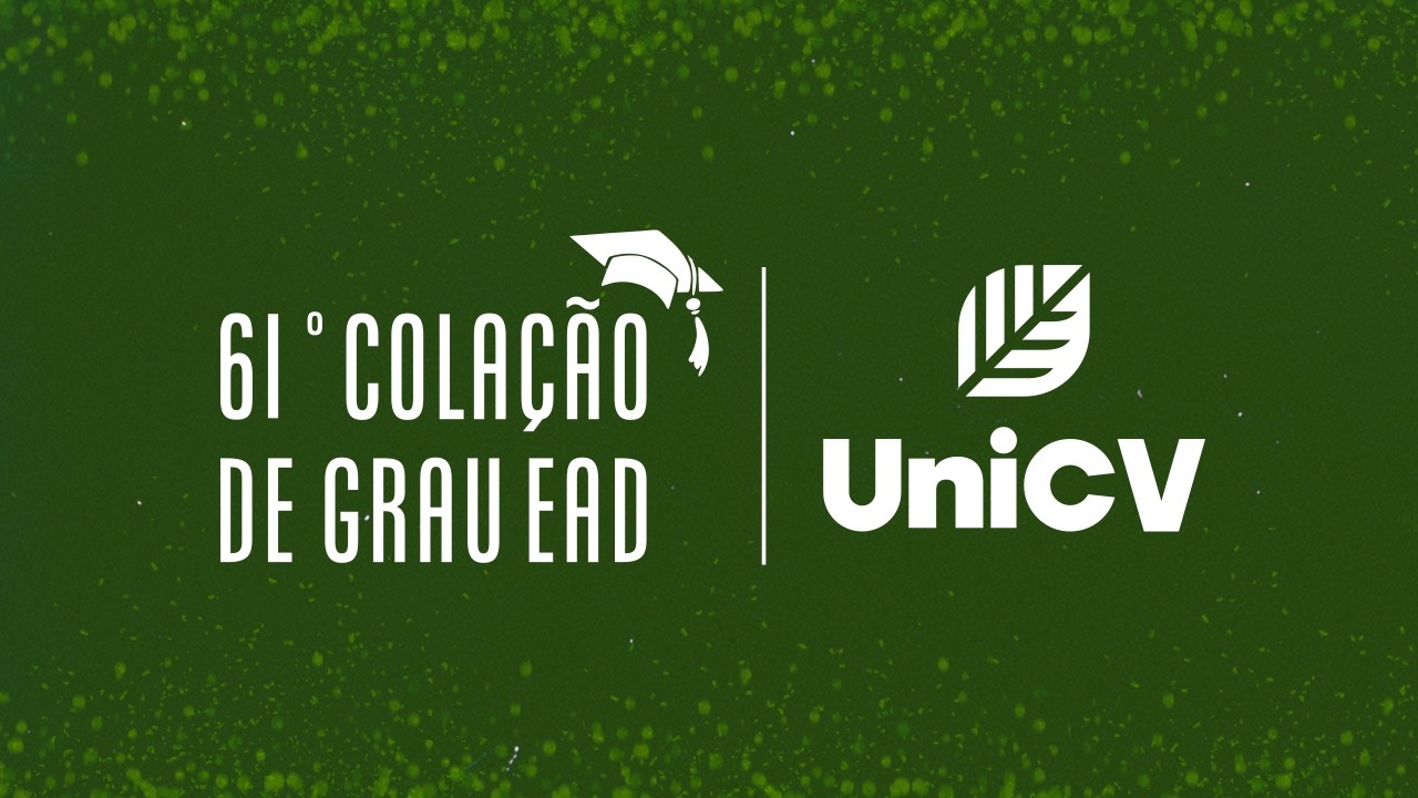 61ª COLAÇÃO DE GRAU EAD | UniCV