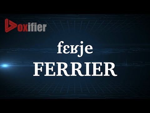 How to Pronunce Ferrier in French - Voxifier.com