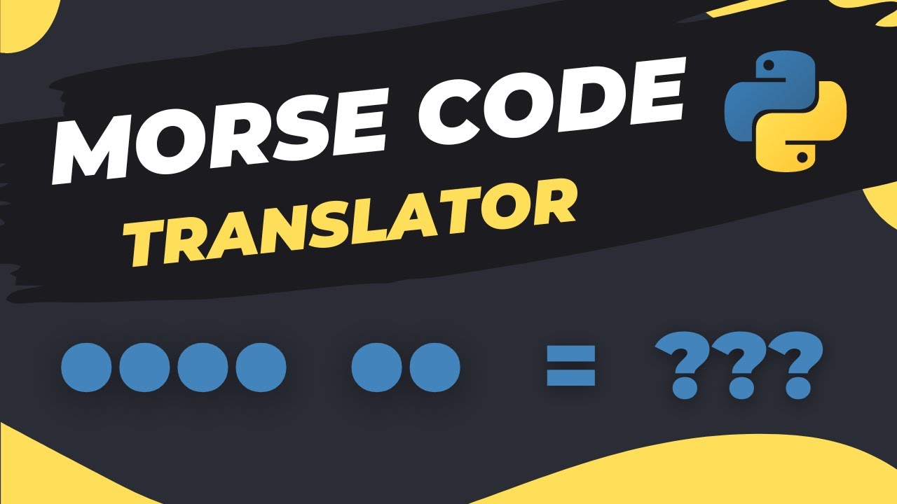 Building a Morse Code Translator App using Python | Tutorial