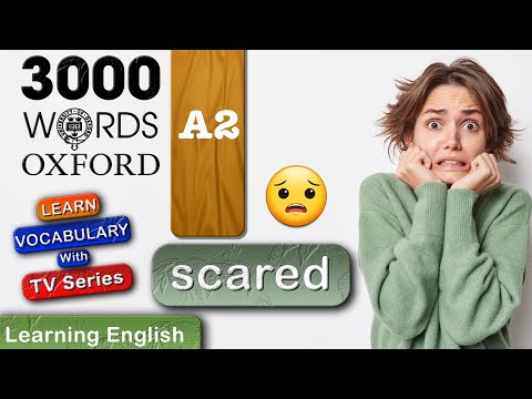 Learn English with TV Series : scared ( pronunciation, meaning, examples ) With TV Series
