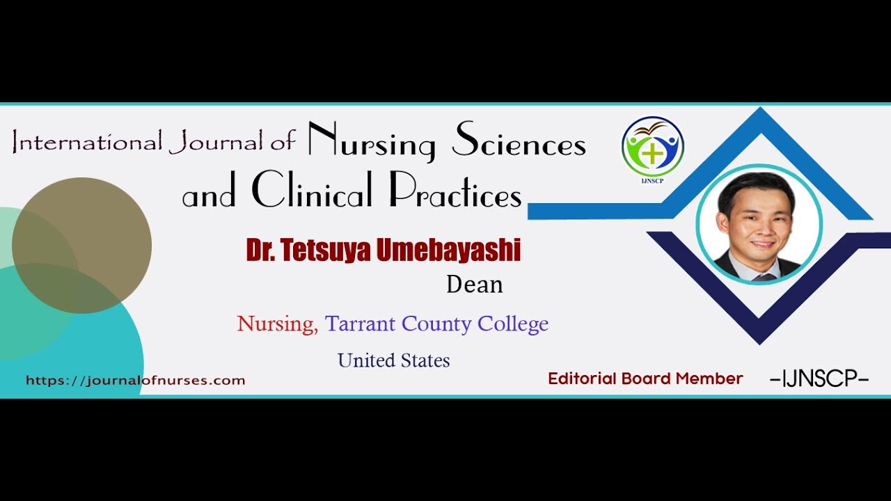 Welcome Video for International Journal of Nursing Sciences and Clinical Practices by Dr. Tetsuya