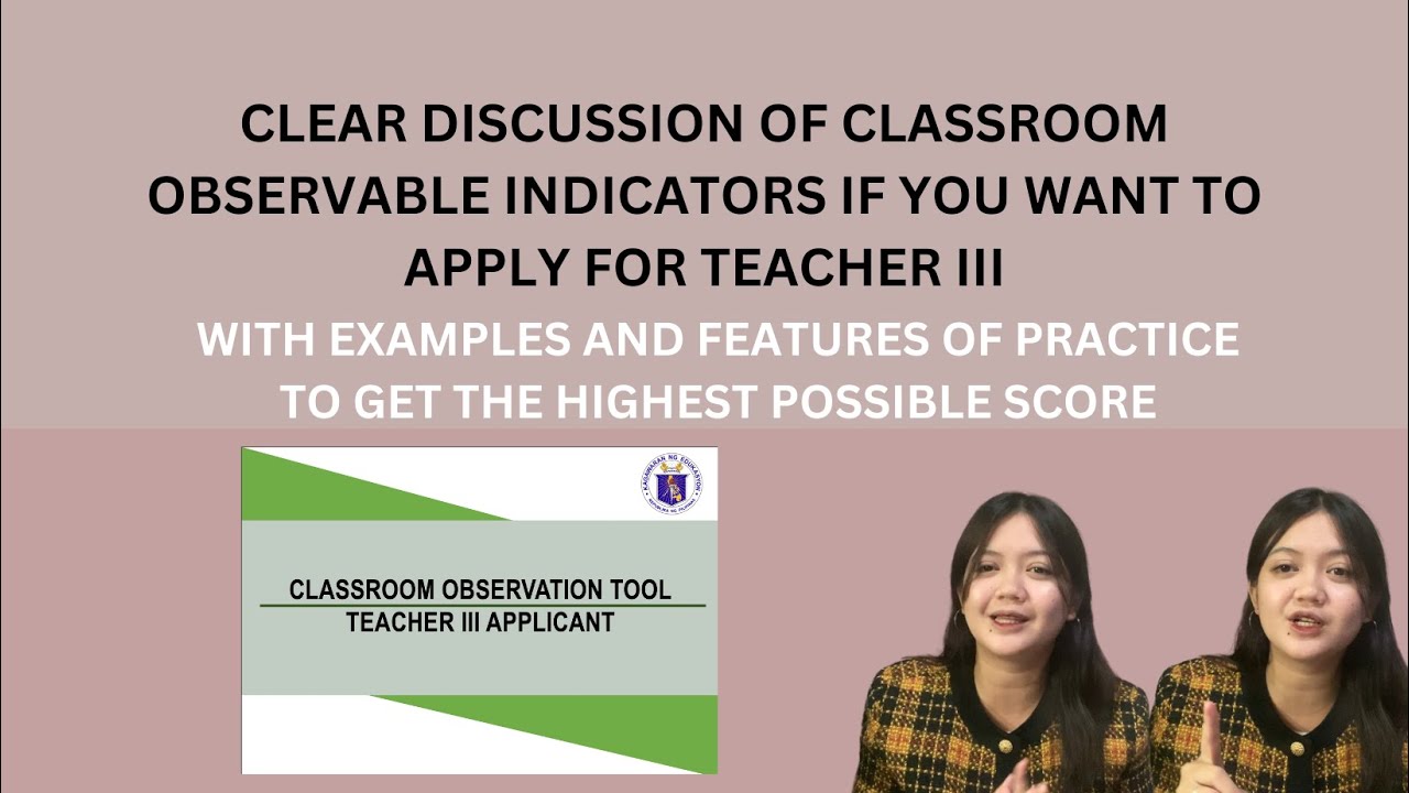 COT FOR TEACHER III APPLICANT | Observable Indicators with Features of Practice and Examples