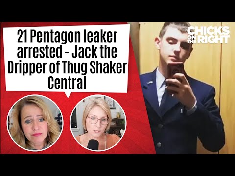 21 Pentagon Leaker Arrested - Jack the Dripper of Thug Shaker Central