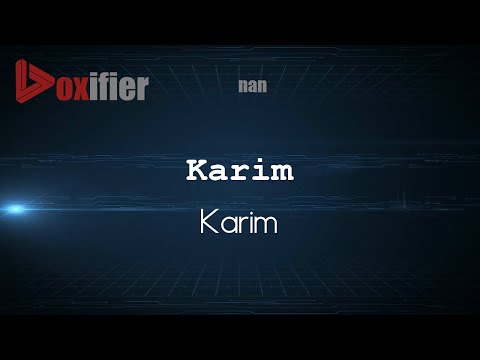 How to Pronounce Karim (Karim) in nan - Voxifier.com