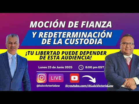 MOCIÓN DE FIANZA Y REDETERMINACIÓN DE LA CUSTODIA | TU LIBERTAD PUEDE DEPENDER DE ESTE BENEFICIO