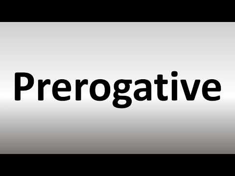 How to Pronounce Prerogative