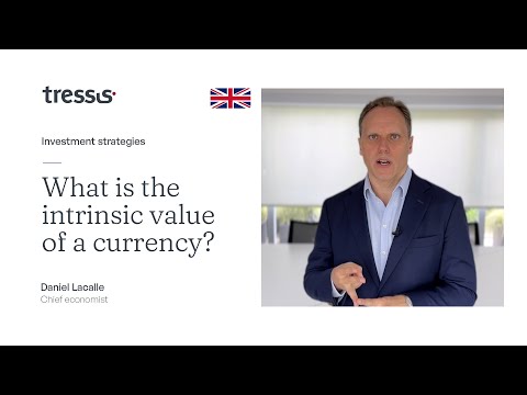 What is the intrinsic value of a currency? | Tressis