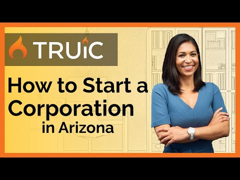 How to Start a Corporation in Arizona